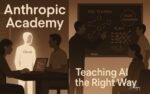 Anthropic Academy: A New Blueprint For Safe AI Education